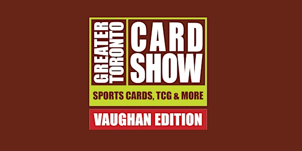 Greater Toronto Card Show Vaughan: What to Expect – Paradise Collect ...